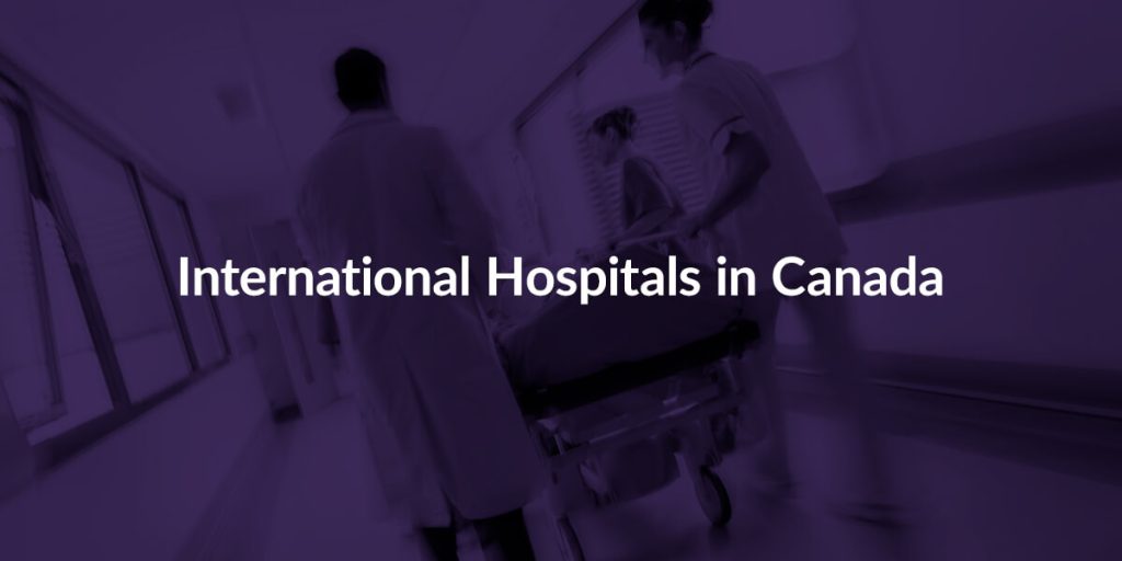 Best International Hospitals In Canada | REVA Air Ambulance