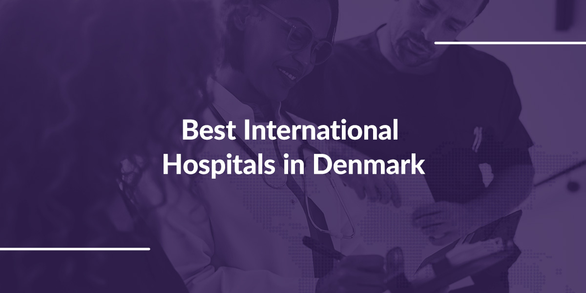 Best International Hospitals In Denmark | REVA Air Ambulance